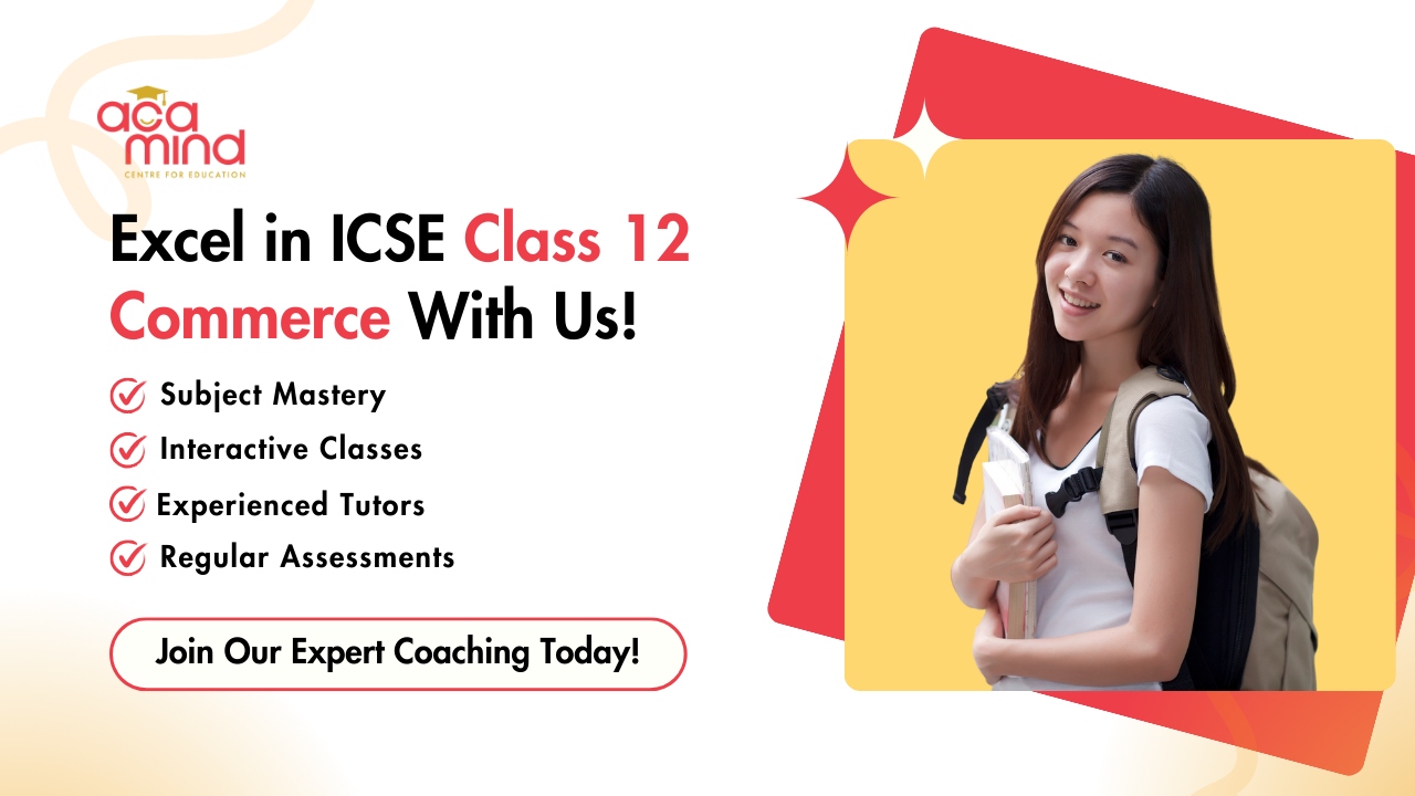 ICSE Class 12 Commerce | Acamind Academy